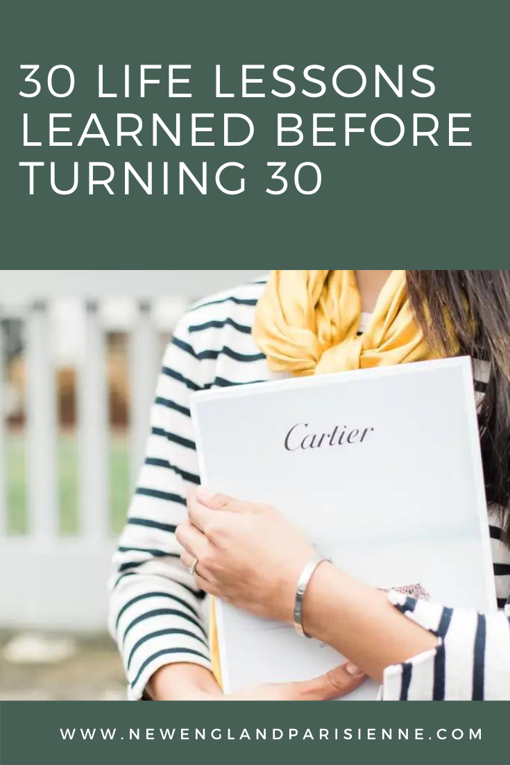 30 Lessons Learned Before Turning 30 – New England Parisienne